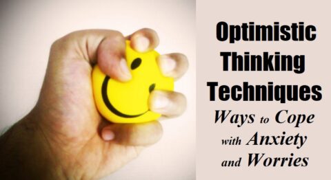 Optimistic Thinking Techniques: Ways to Cope with Anxiety and Worries ...